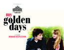 My Golden Days de Arnaud Desplechin (2015) - Unifrance