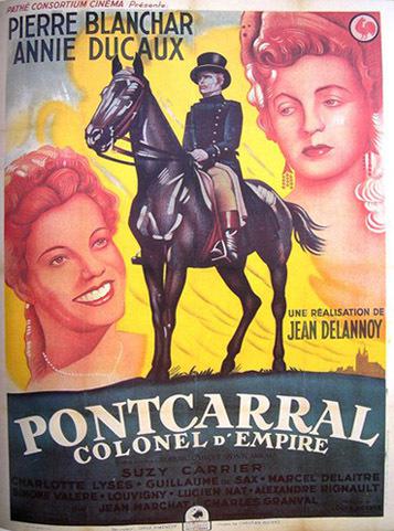Pontcarral, colonel d'empire de Jean Delannoy (1942) - Unifrance