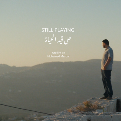 Still Playing de Mohamed Mesbah (2025) - Unifrance