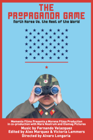The Propaganda Game de Álvaro Longoria (2014) - UniFrance
