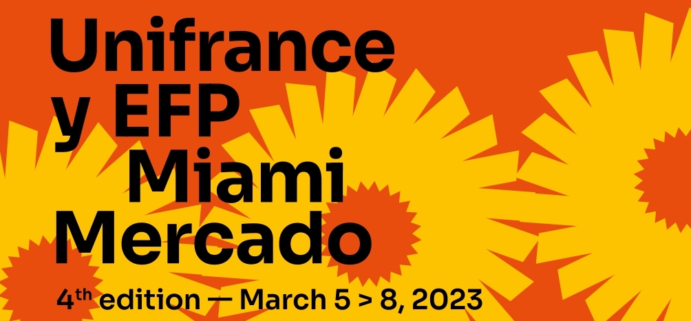 4e édition pour le 'Unifrance y EFP Miami Mercado' - Unifrance