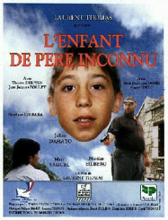 L'Enfant de père inconnu de Laurent Thomas (1995) - Unifrance